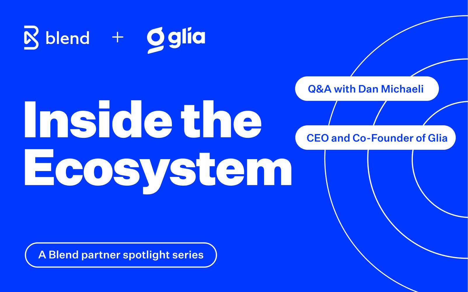 Where digital meets human: How Glia and Blend are redefining borrower support | Blend